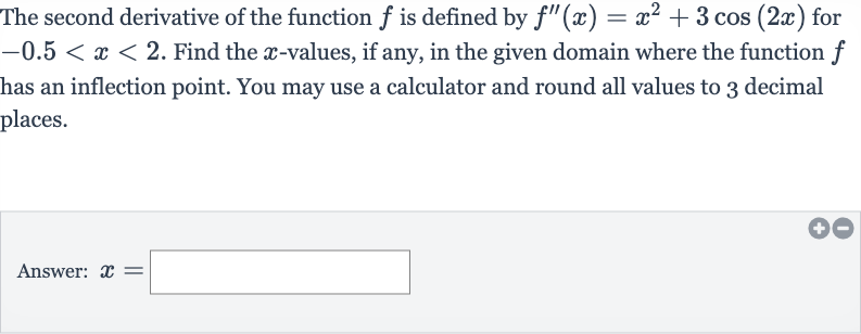 (Solved)-The second derivative of the function f is defined by f^('